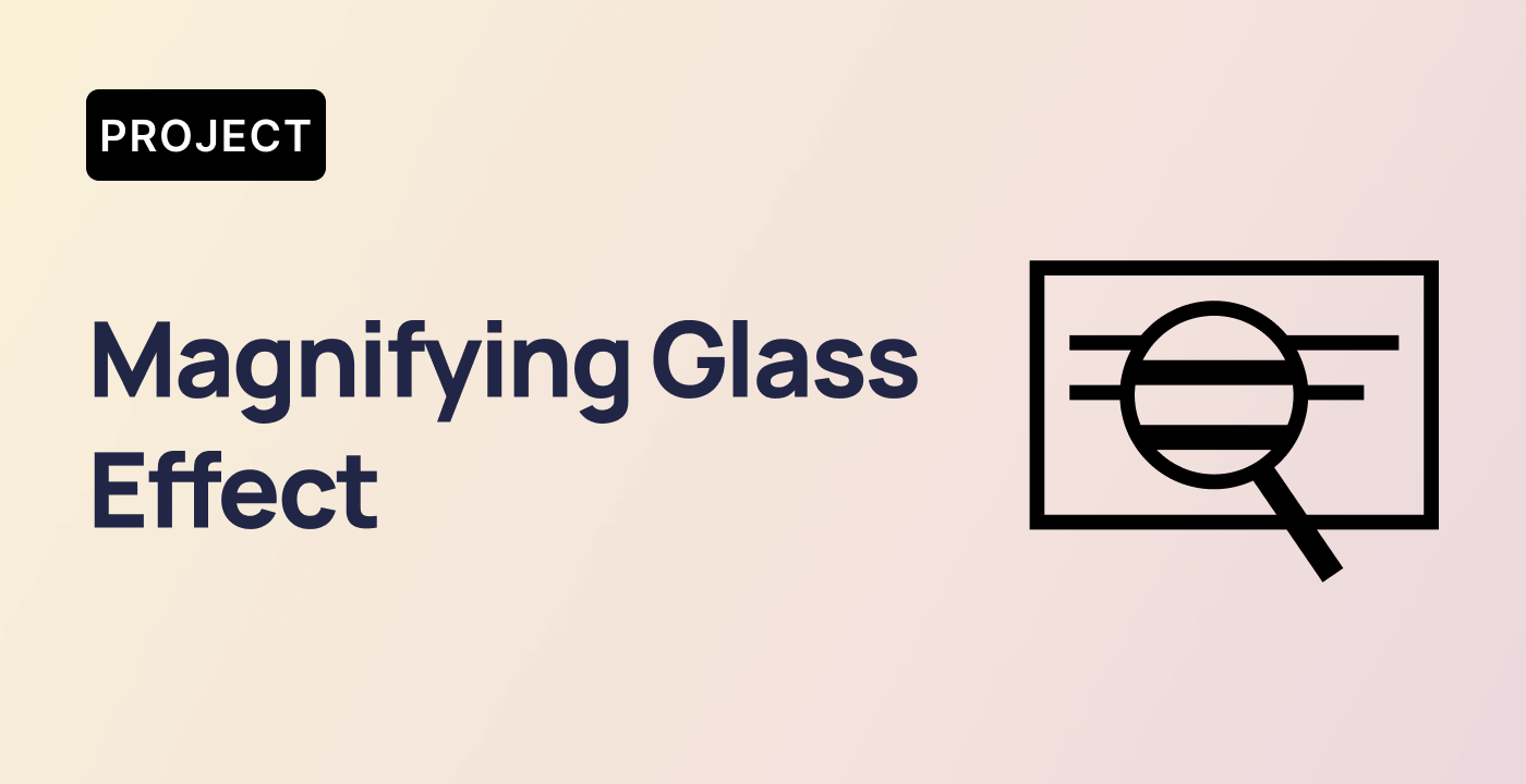 Labex Projects Implement A Magnifying Glass Effect Using Canvas