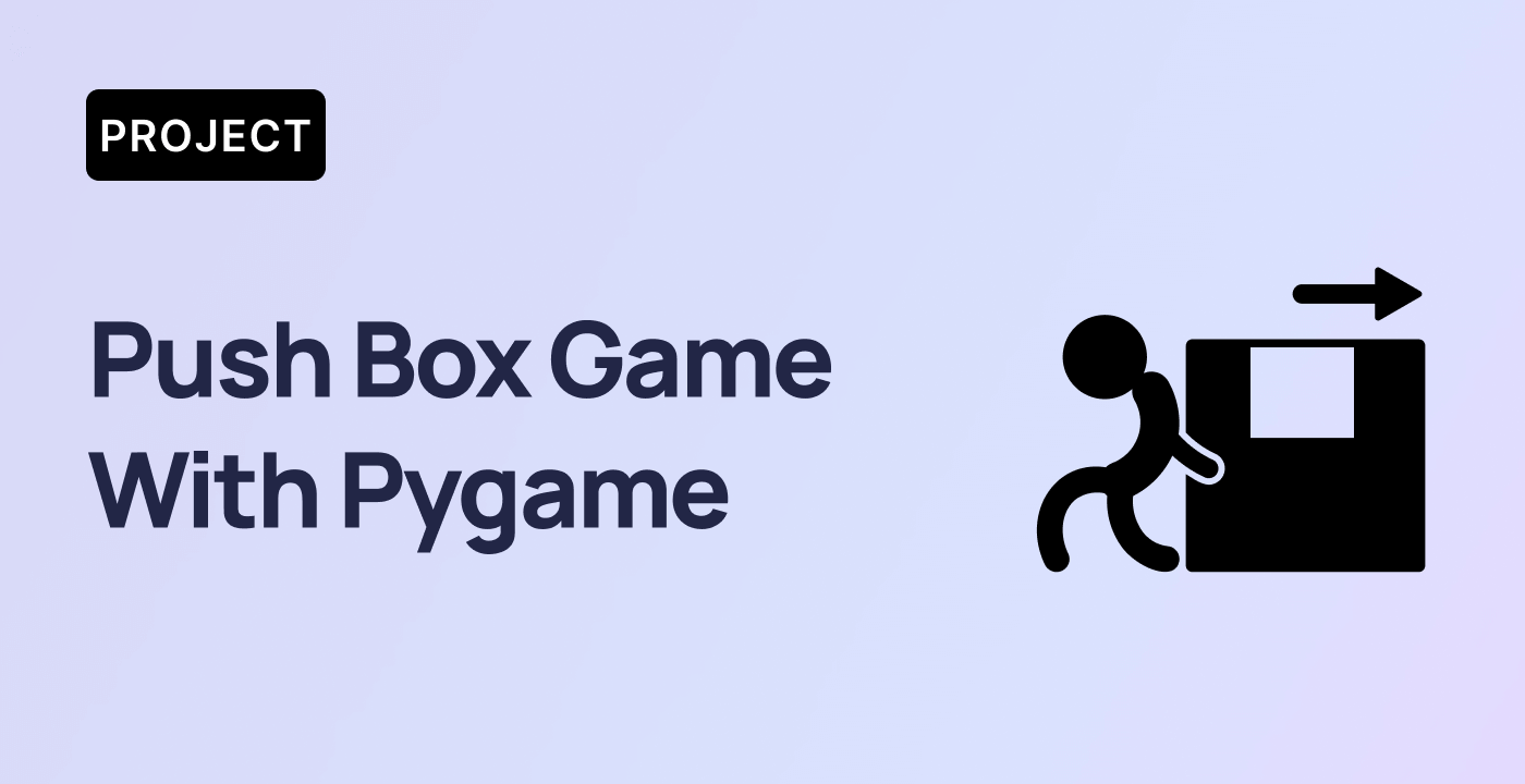 LabEx - Projects / Push Box Game With Pygame