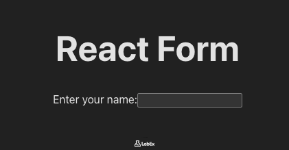 React Forms: Build a Basic Form with State and Events | LabEx