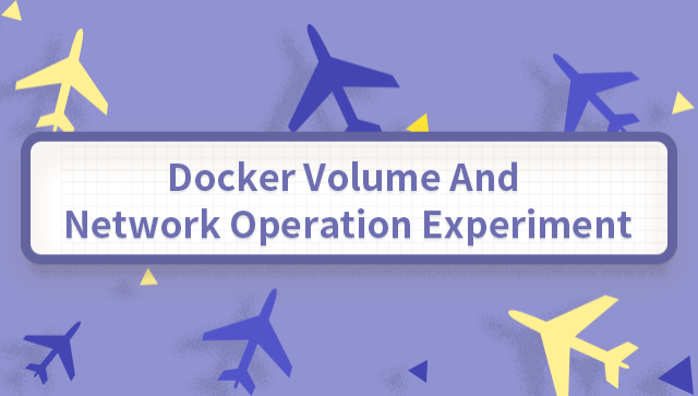 Docker Volume and Network Operation Experiment | LabEx