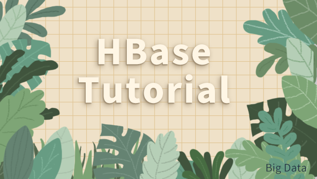 HBase Tutorial | LabEx