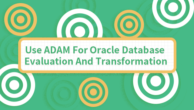 Use Adam To Migrate Data From A Local Oracle Database To Apsara Polardb Labex
