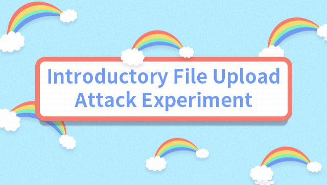 Introductory File Upload Attack Experiment | LabEx