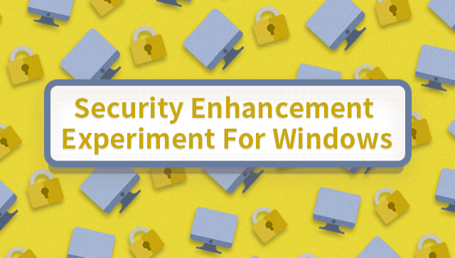 Security Enhancement Experiment for Windows | LabEx
