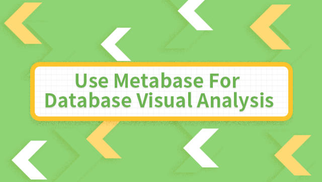 Use Metabase for Database Visual Analysis | LabEx