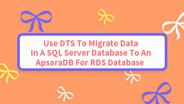 Use DTS to Migrate Data in a SQL Server Database to an ApsaraDB for RDS ... Use DTS to Migrate Data in a SQL Server Database to an ApsaraDB for RDS ...
